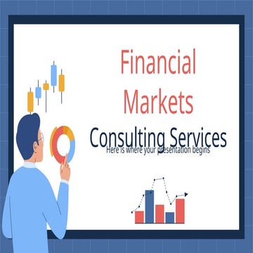 Financial Markets Consulting Services by Slidesgo.pptx