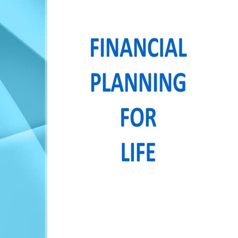 Financial planning for life | PPT