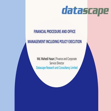Financial procedure and office Management including policy execution.pptx