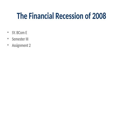 Financial_Recession_2008_Final_Presentation.pptx