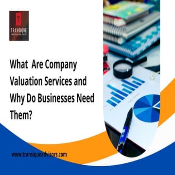 Why are company valuation services important? | PPTX