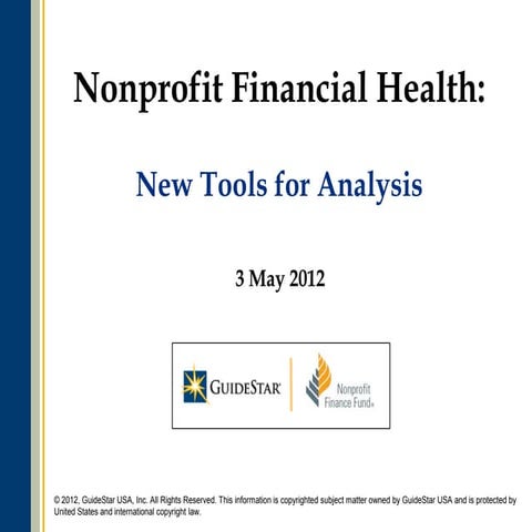 GuideStar Webinar (05/03/12) - Nonprofit Financial Health: New Tools ...