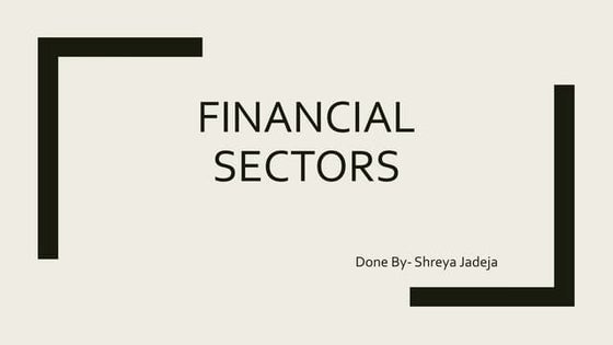 Presentation On Financial Sectors.pptx | Stocks and Bonds | Personal ...