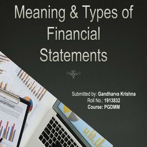Meanings and Types of Financial statements PGDMM Financial Accounting ...