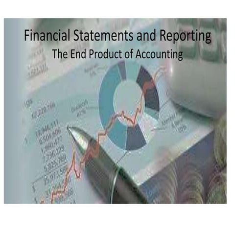 Financial Statements and Reporting | PPTX