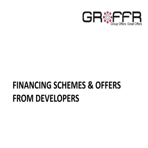 Financing schemes & offers from developers | PPTX
