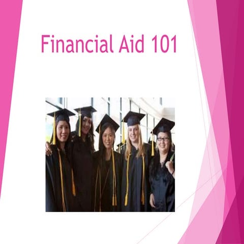Financial Aid 101 | PPTX