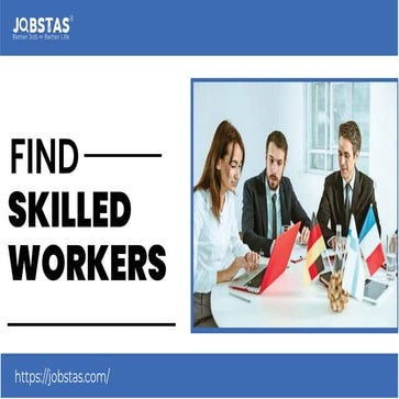 FIND SKILLED WORKERS EFFICIENTLY WITH JOBSTAS | PPT