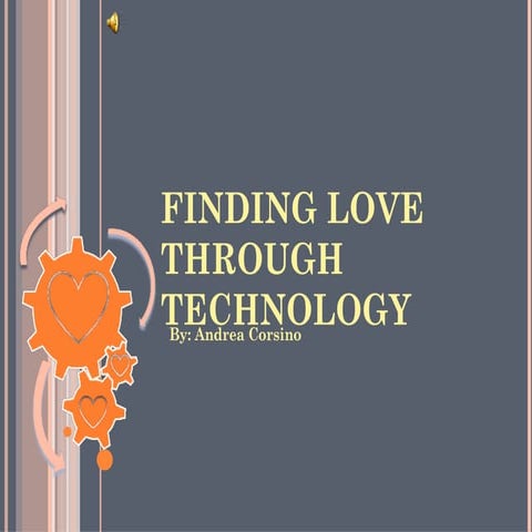 Finding Love Through Technology | PPT