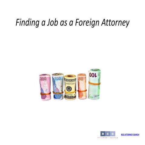 Finding a job as a foreign attorney | PPT