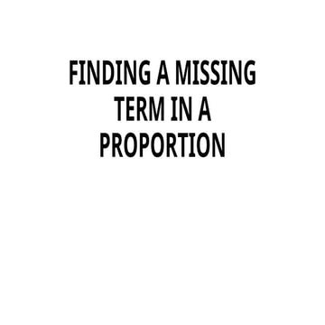 FINDING A MISSING TERM IN A.pptx Math six | PPTX