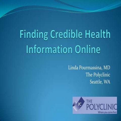 Finding credible health information online | PPTX