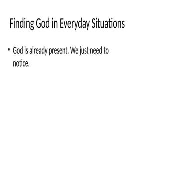 Finding God in Everyday Situations with Speaker Notes | PPTX