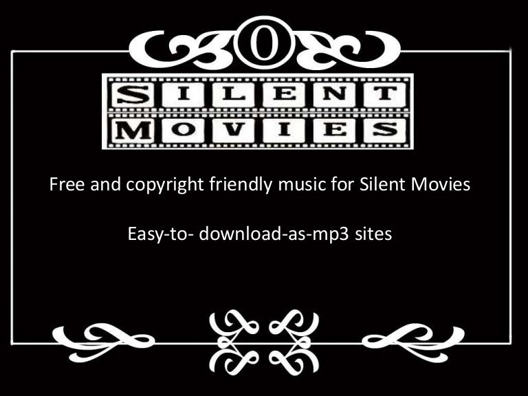Finding free music For Silent Movies finding-free-music-for-silent-movies