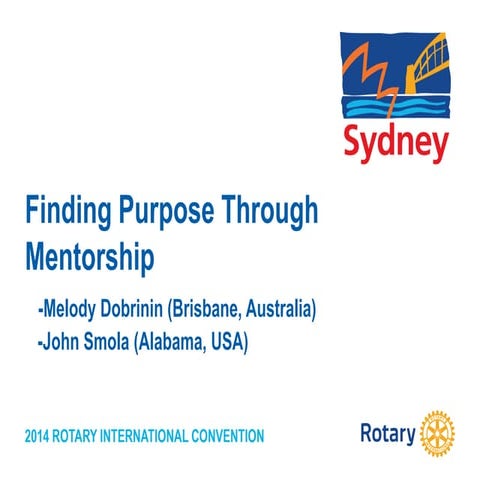 Finding Purpose Through Mentorship_Rotaract Preconvention 2014 | PPT