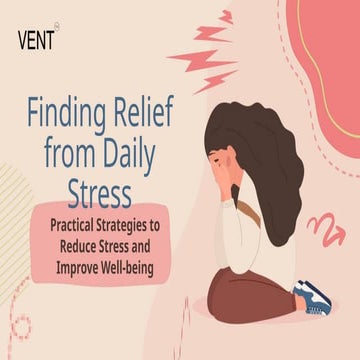 Finding Relief from Daily Stress: How Vent It Out Supports Your Mental ...
