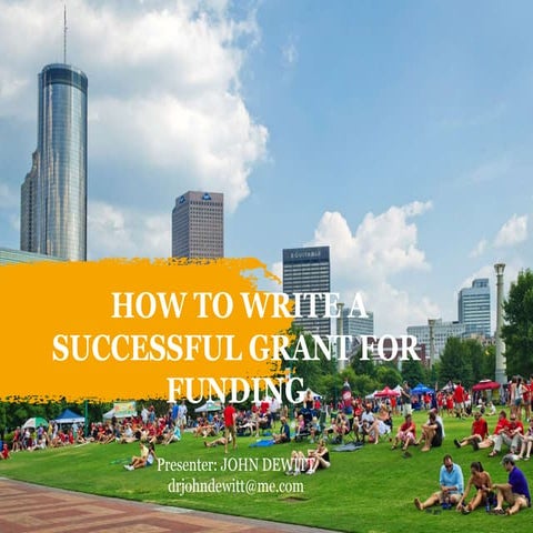 How to Write a Successful Grant for Funding | PPT