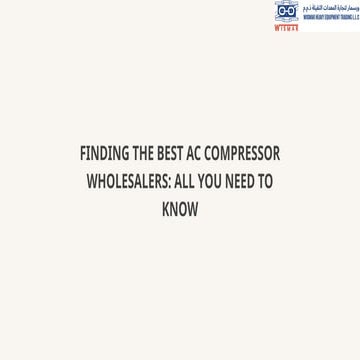Finding the Best AC Compressor Wholesalers All You Need to Know.pptx
