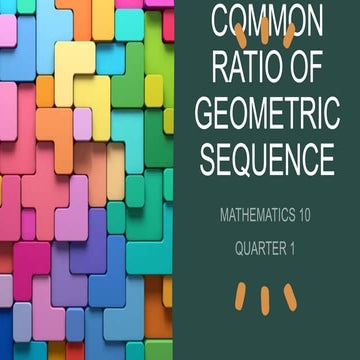 Finding the Common Ratio of Geometric Sequence.pptx