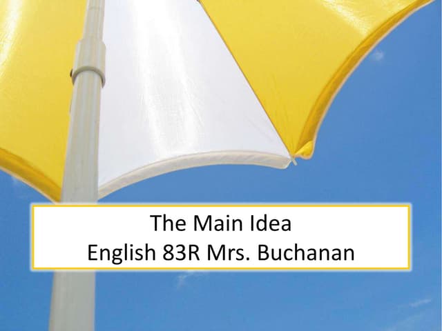 Identifying Topics, Main Ideas, and Supporting Details | PPT