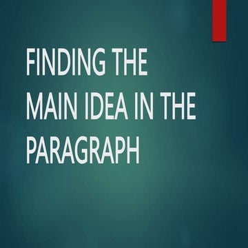 FINDING THE MAIN IDEA IN THE PARAGRAPH.pptx