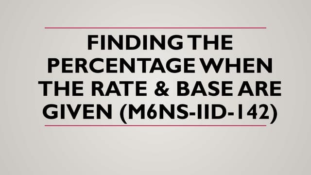 Grade 5 PPT_Q3_W1_Defining Percentage, Rate or Percent and Base.pptx