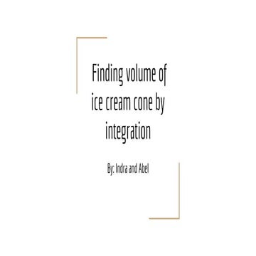 Finding volume of ice cream cone by integration | PPT
