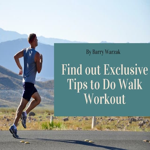 Find out Exclusive Tips to Do Walk Workout By Barry Warzak | PDF ...