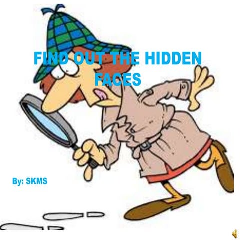 Find out hidden faces (illusion) | PPT