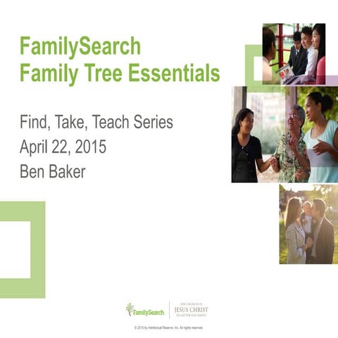 FamilySearch Family Tree Essentials - Find, Take, Teach Webinar | PDF