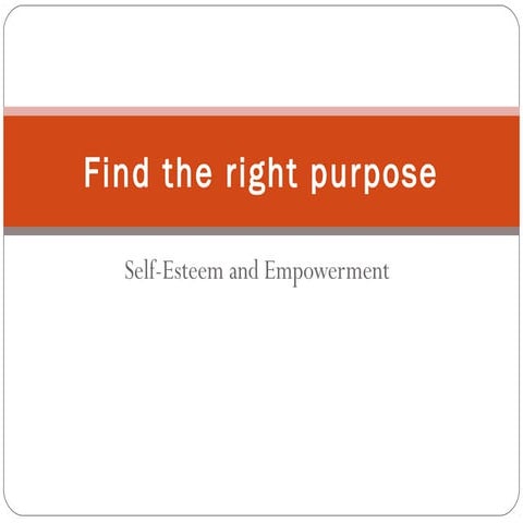 Find the right purpose | PPT