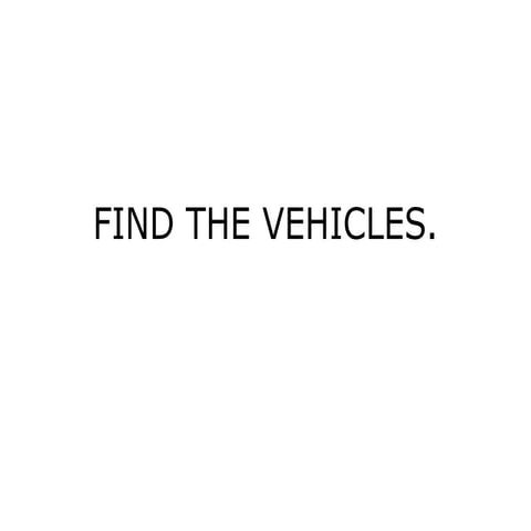 FIND THE VEHICLES.pptx