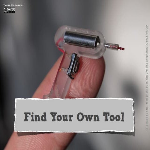 Find Your Own Tool - A Workshop | PPT