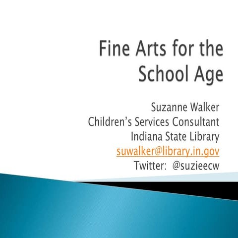 Fine Arts for the School Age - Programming for Libraries | PPTX