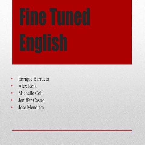 Fine tuned english | PPTX