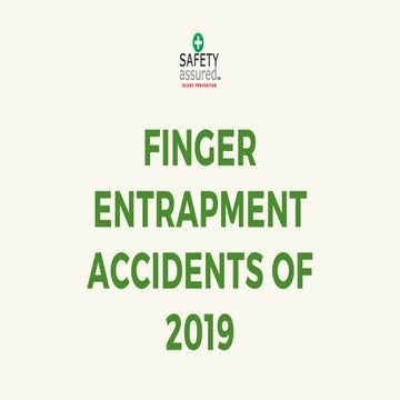 Finger Entrapment Accidents of 2019 | PPT