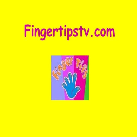 Fingertipstv | PPT