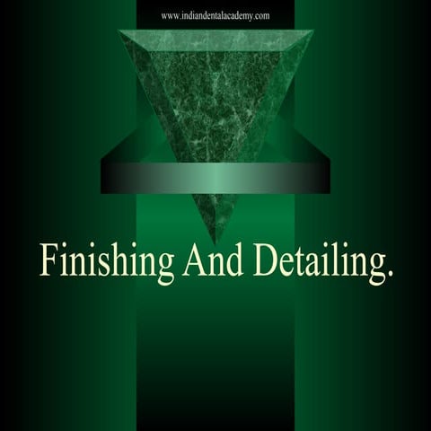 Finishing and detailing | PPT
