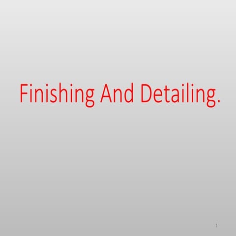 FINISHING AND ...