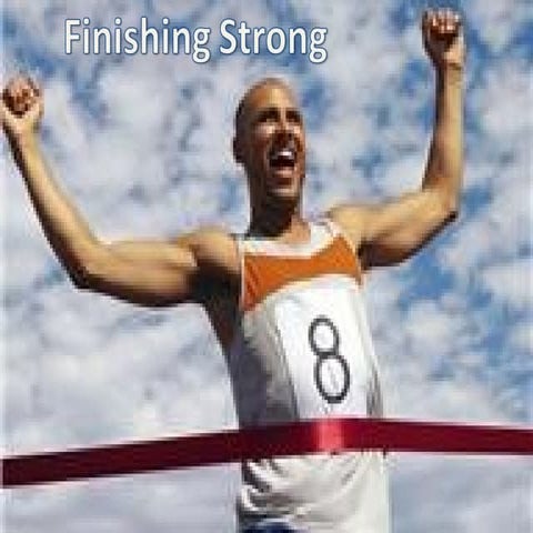 Finishing strong 4 | PPT