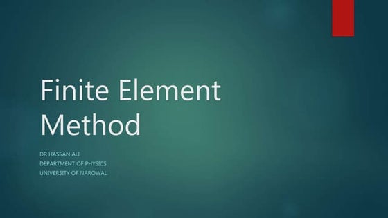 INTRODUCTION TO FINITE ELEMENT ANALYSIS | PPT INTRODUCTION TO FINITE ELEMENT ANALYSIS | PPT