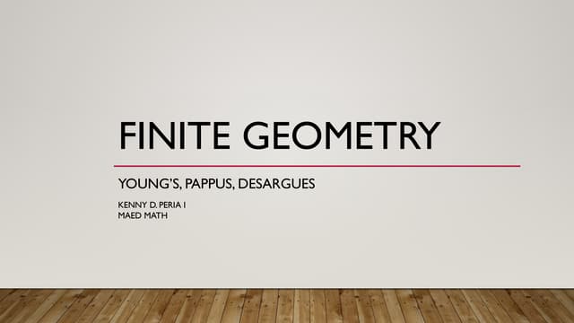 Pappus Geometry as one type of Finite Geometry | PPTX