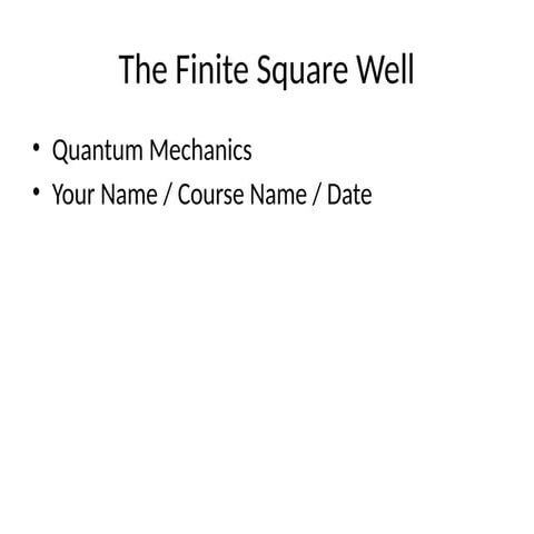Finite square well in modern physics education.pptx