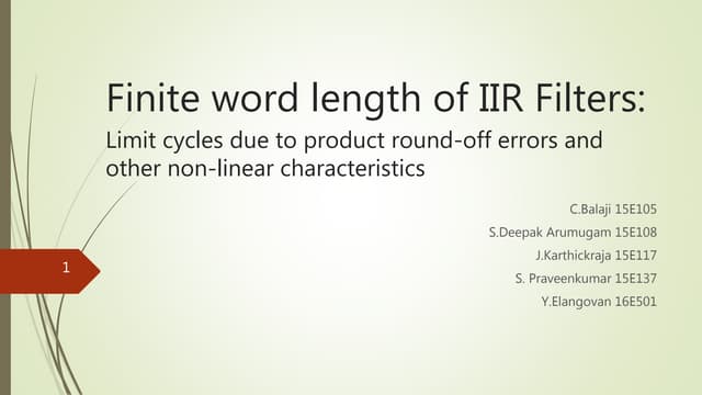 Finite Word Length Of Iir Filters Limit Cycles Due To Product Round Off 6570