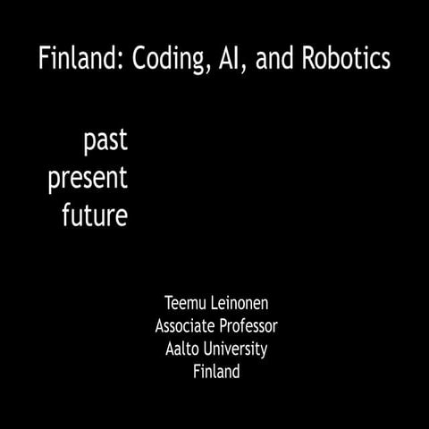 Finland: Coding, AI, and Robotics – past present future | PPTX ...