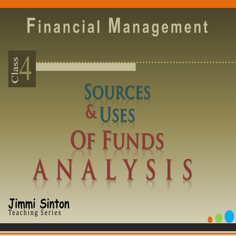 Fin man 4 analisis sumber dan penggunaan dana | PPTX