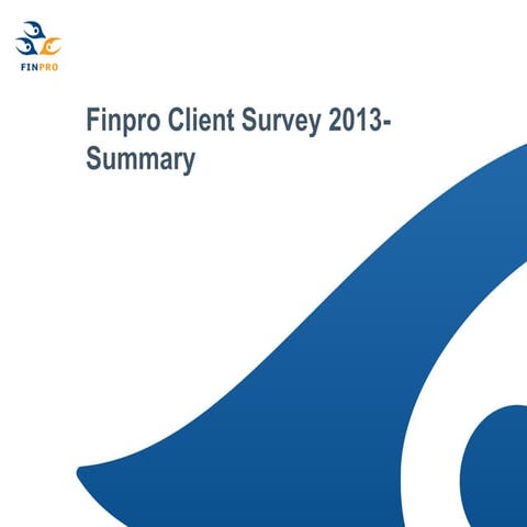 Finpro client survey 2013 summary | PPT
