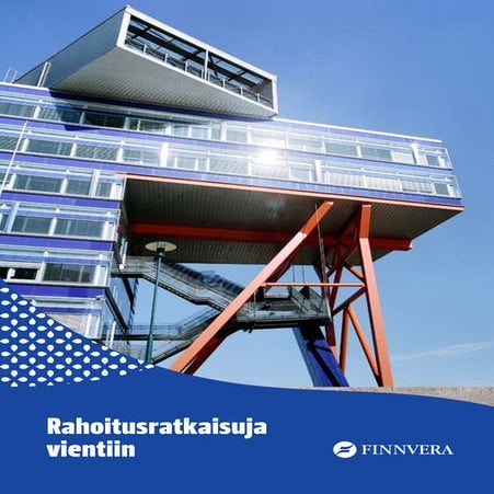 Finpro industrial services day 6.6 finnvera viennin rahoitus | PDF