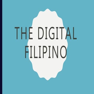 The Digital Filipino | PPTX