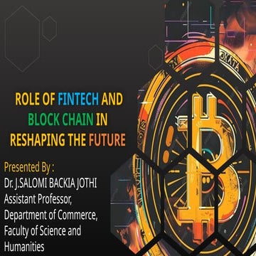 FINTECH AND BLOCK CHAIN IN RESHAPING THE FUTURE.pptx